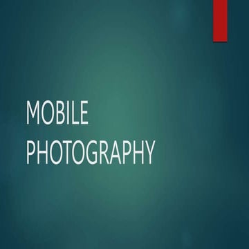ARTS - 10 MOBILE PHOTOGRAPHY.pptx