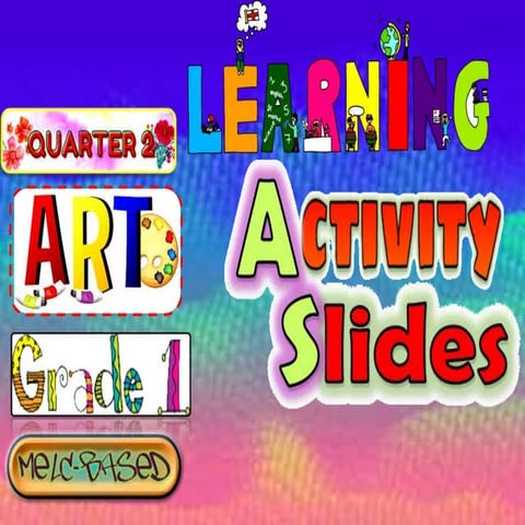 Arts.Q2.Grade1.Week1.pptx grade 1 mathem | PPT