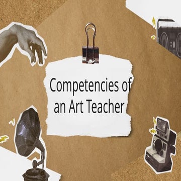 Competencies of an Art Teacher in Elementary | PPTX