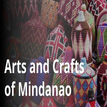 Arts and craft of mindanao attire textile and tapestries | PPTX