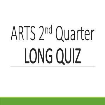 ARTS 2nd Quarter-LONG QUIZ WKD QJW.pptx