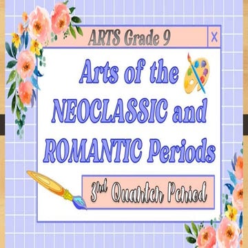 ARTS 9.pptx_ lesson 1 3rd quarter- Romantic & Neoclassical period | PPTX