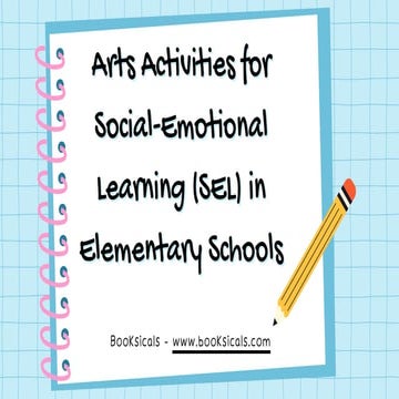 Arts Activities for Social-Emotional Learning in Elementary Schools | PDF