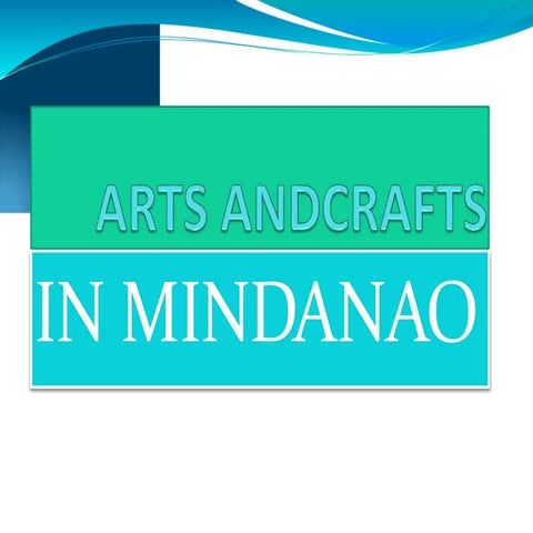 ARTS 7 | MINDANAO'S ARTS AND CARFTS | PPTX