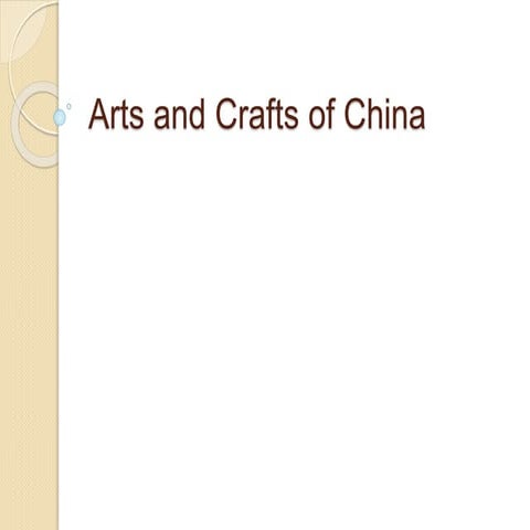 Arts and Crafts of China.pptx