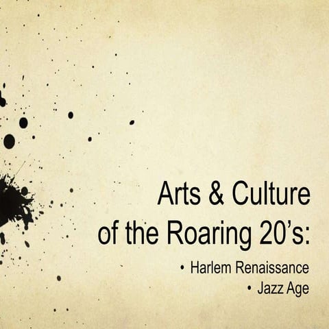 Arts and culture of the roaring 20's harlem renaissance presentation | PPTX