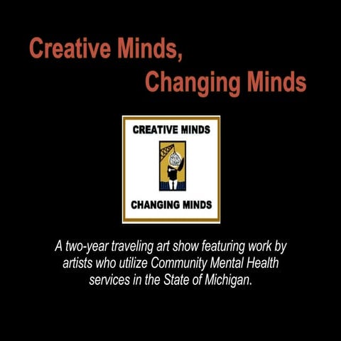 Creative Minds, Changing Minds | PPT