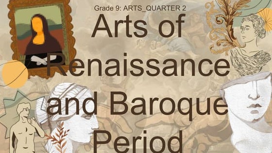 Arts of the Renaissance and Baroque Period MAPEH 9 | PPTX | Painting | Arts and Crafts