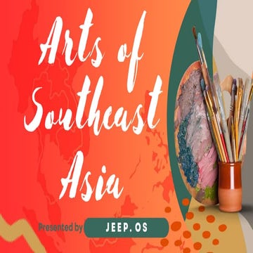 Arts of Southeast Asia.pptx | Asia Travel | Travel Locations