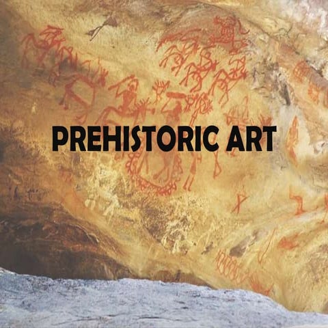 (Arts) PreHistoric Art | PPTX