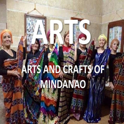 Arts and Crafts of Mindanao | PPTX