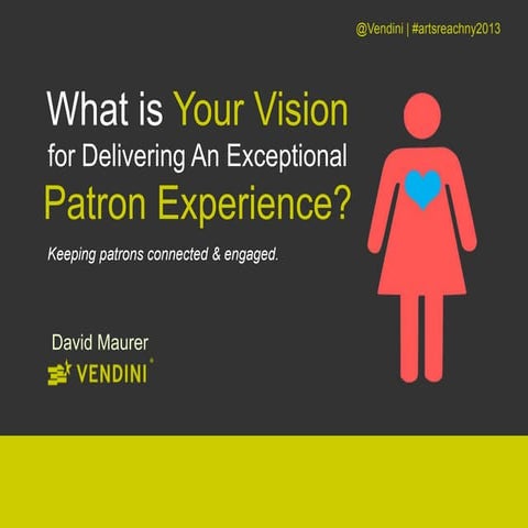 Arts Reach: What is Your Vision for Delivering an Exceptional Patron ...