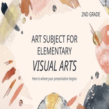 Art Subject for Elementary - 2nd Grade_ Visual Arts XL by Slidesgo.pptx