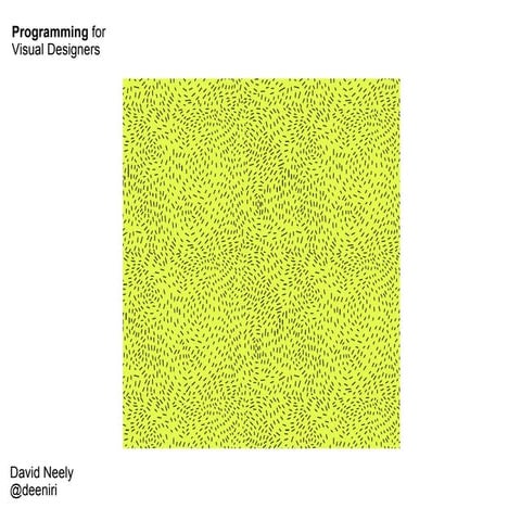 Programming for Visual Designers | PPT