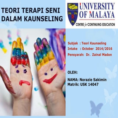 Art theraphy (terapi seni) u mceed 1416 ( norazie sakimin) | PPTX