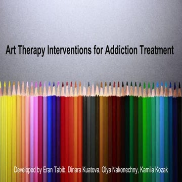Art Therapy Interventions for Addiction Treatment | PPT