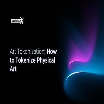 Art Tokenization How to Tokenize Physical Art | PDF