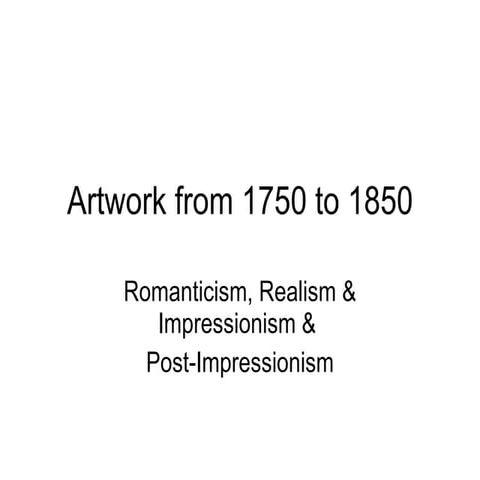 Artwork From 1750 To 1850 | PPT