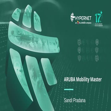 ARUBA Mobility Master Custoer Presentation.pptx