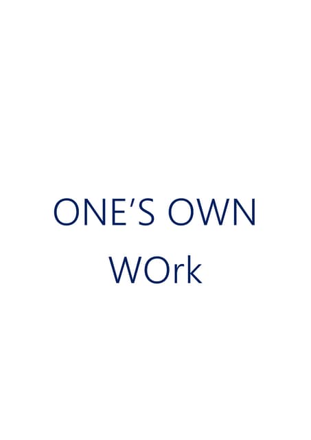 One's own work | PPT