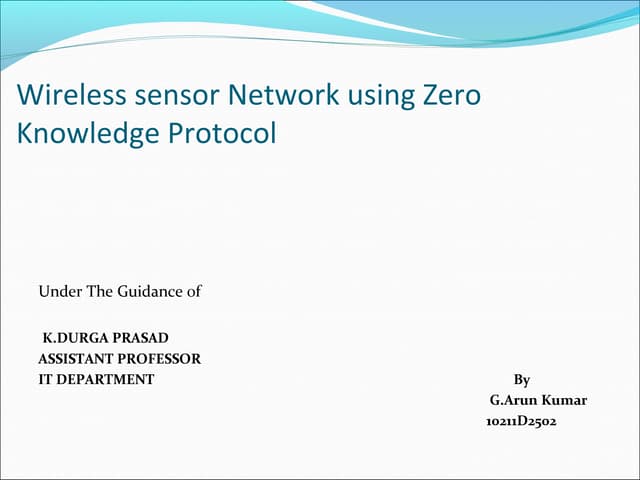 Wireless Sensor Network Using Zero Knowledge Protocol Ppt Ppt