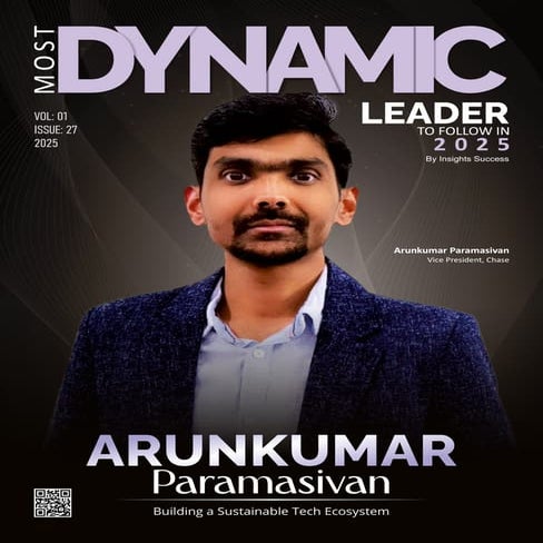 Arunkumar Paramasivan - Most Dynamic Leader to Follow in 2025.pdf