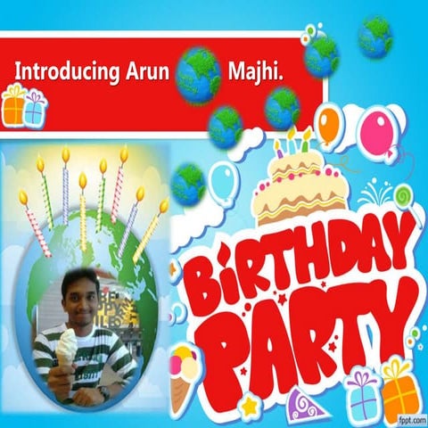 Arun majhi bday | PPTX