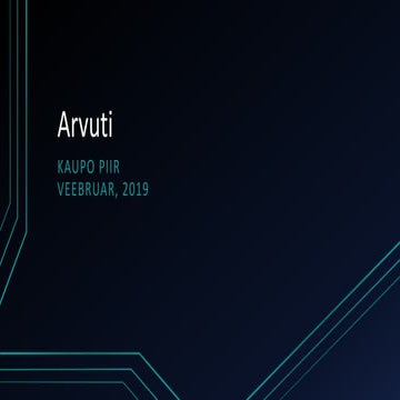 Arvuti - Kaupo Piir | PPT
