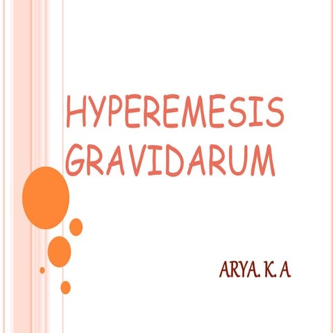 HYPEREMESIS GRAVIDARUM | PPTX
