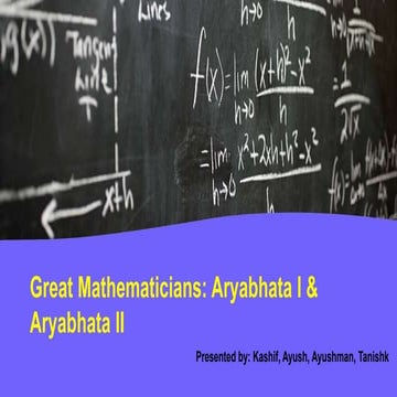Aryabhata I, II of mathematics of both.pptx