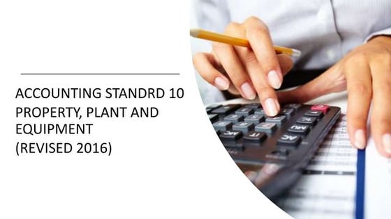 Accounting Standard 10 | PPT
