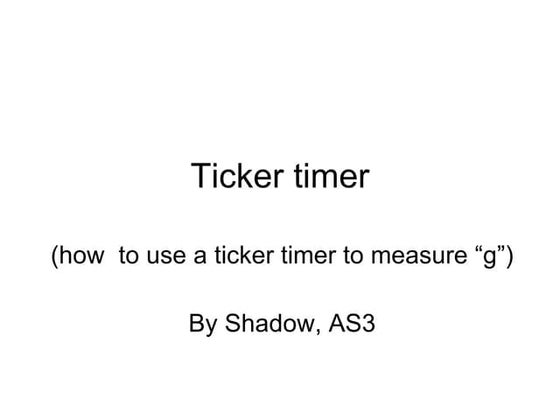 Chapter 2.1 ticker timer notes | DOCX | Physics | Science