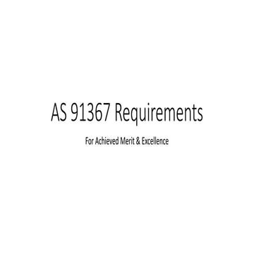 AS 91367 Requirements | PPSX | Educational Assessment | Education