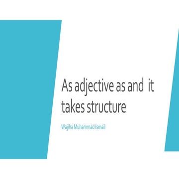 As adjectiveas and it takes structure | PPTX