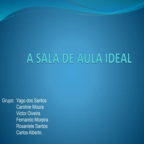 A sala de aula ideal | PPT