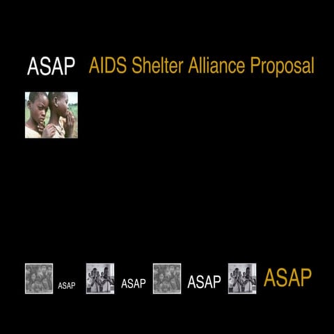 ASAP: AIDS Shelter Alliance Partners | PPT