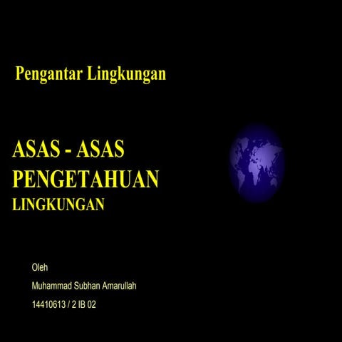 Asas asas lingkungan | PPT