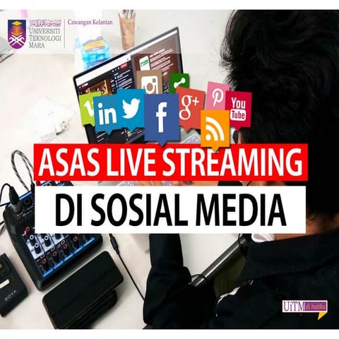 Asas Live Streaming 2021. Yang perlu anda tahu | PPTX