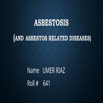 Asbestosis and asbestos related lung diseases | PPTX