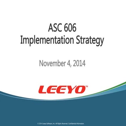 ASC 606 Implementation Strategy with Connor Group and Leeyo Software | PPTX
