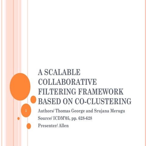 A Scalable Collaborative Filtering Framework Based On Co Clustering Ppt 9067