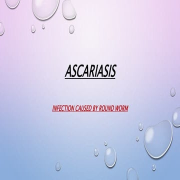 Ascariasis | PPTX