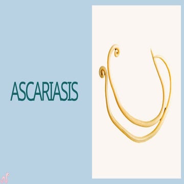 Microbiology: Ascariasis (Roundworm Nematodes).pptx