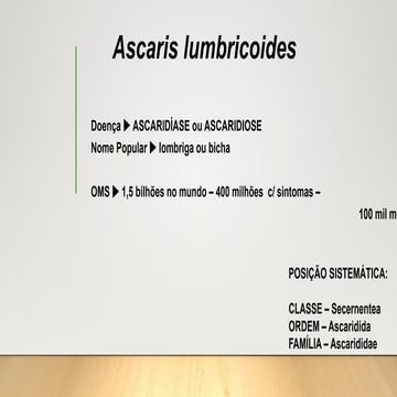 ASCARIDIOSE doenças lumbrigas e digestivo.pptx