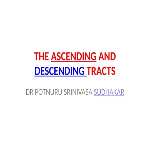 ASCENDING AND DESCENDING TRACTS.pptx FOR MEDICAL STUDENTS | PPTX