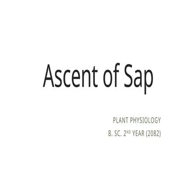 Ascent of Sap Bachelor of Science final.pptx