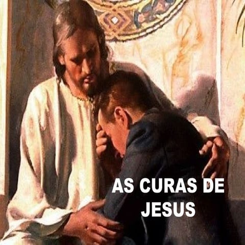 AS CURAS DE JESUS-PALESTRA ESPIRITA.pptx