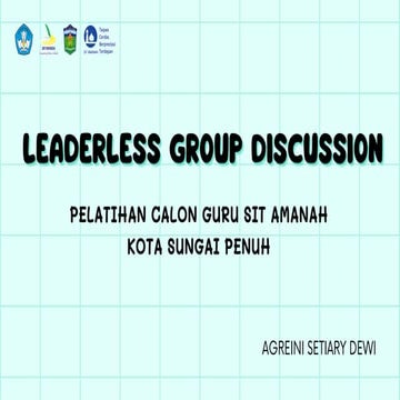 LEADERLESS GROUP DISCUSSION DAN STUDI KASUS PELATIHAN GURU .pdf