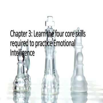 Learn the four core skills required to practice Emotional Intelligence ...