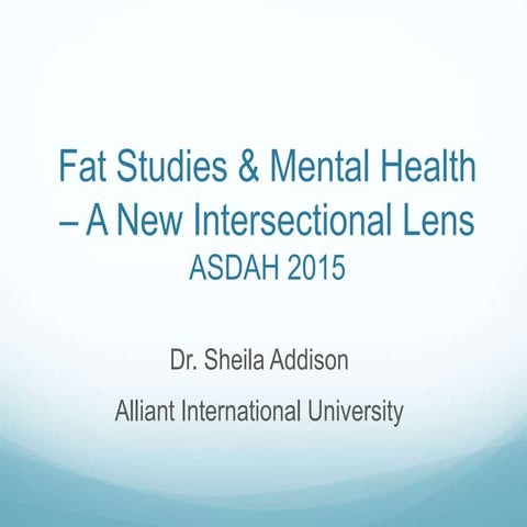 Fat Studies & Mental Health – A New Intersectional Lens | PPTX
